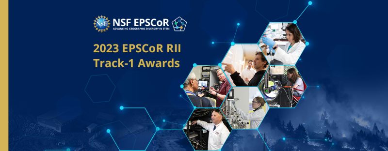 NSF Announces 6 New EPSCoR Track-1 Awards | Mirage News
