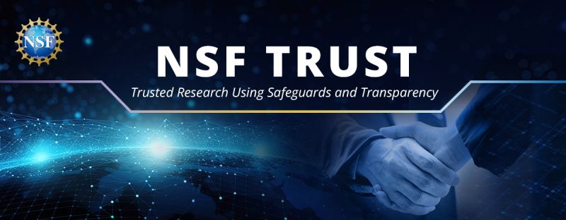 NSF enhances research security with new TRUST proposal assessment ...