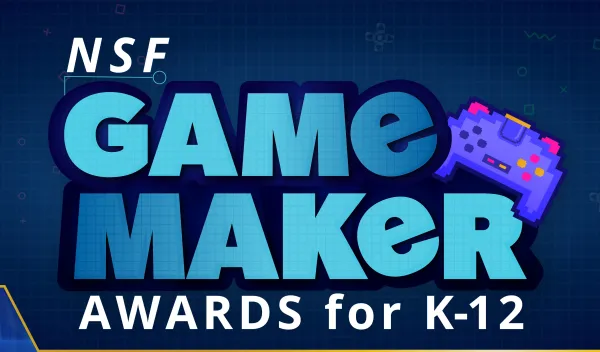 NSF invites K-12 students to design their own video games and compete ...